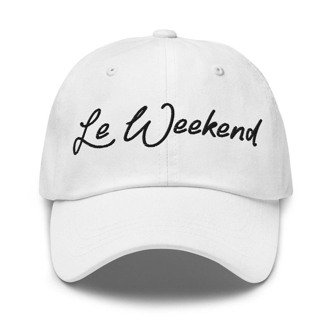 Le Weekend Dad Hat With Embroidery - Weekend Hat - Weekend Cap - French ...