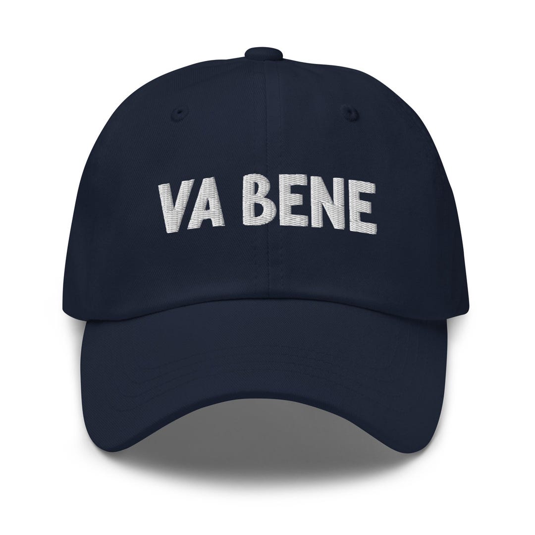 Va Bene Dad Hat With Embroidery - Va Bene Baseball Cap - Italy Dad Hat ...