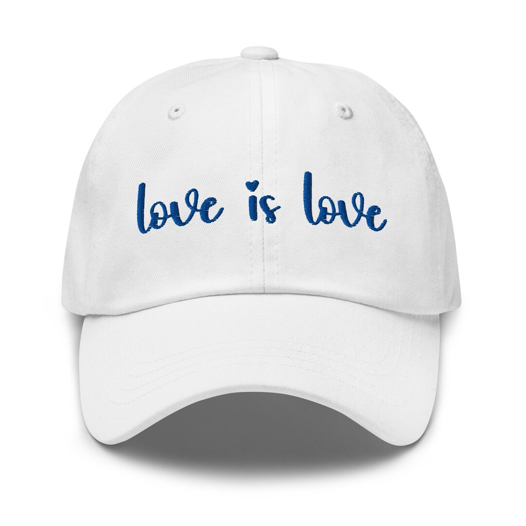Love is Love Dad Hat With Embroidery - Love is Love Hat - Love is Love ...