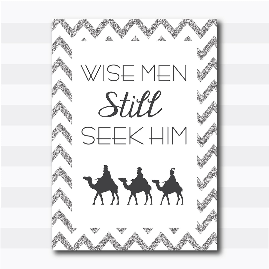 Wise Men Still Seek Him Printable Silver - Etsy
