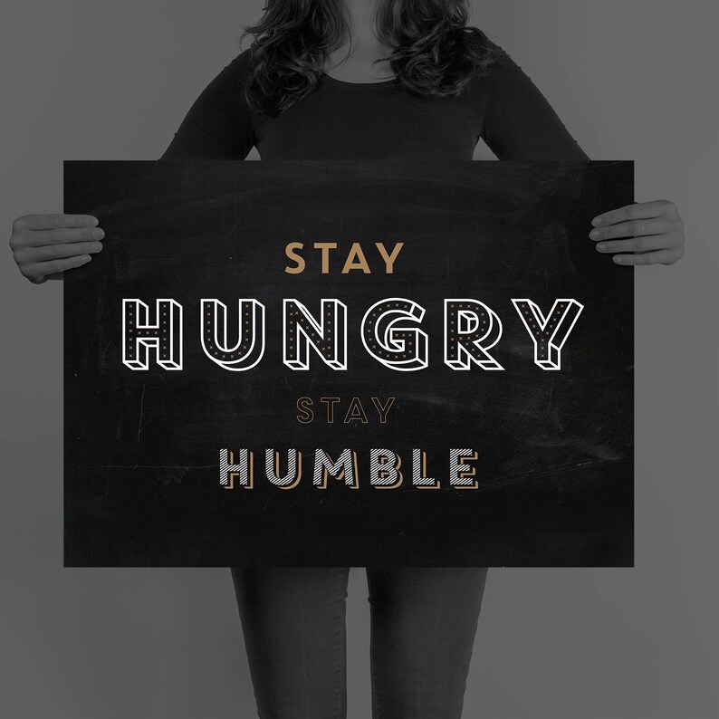 Stay Hungry Stay Humble Quote Print Motivation Print | Etsy