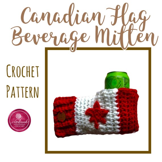Canadian Flag Beverage Mitten Crochet Pattern | Etsy