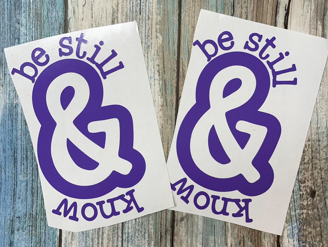 Be Still & Know Purple Vinyl Custom Decal Laptop Cup Auto Window Mirror ...