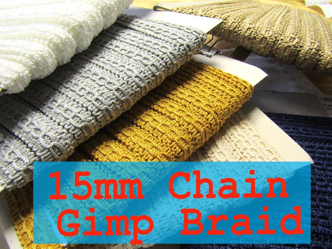 Gimp Chain Braid 15mm Optional Colors Braid Upholstery Trim Gimp Braid ...