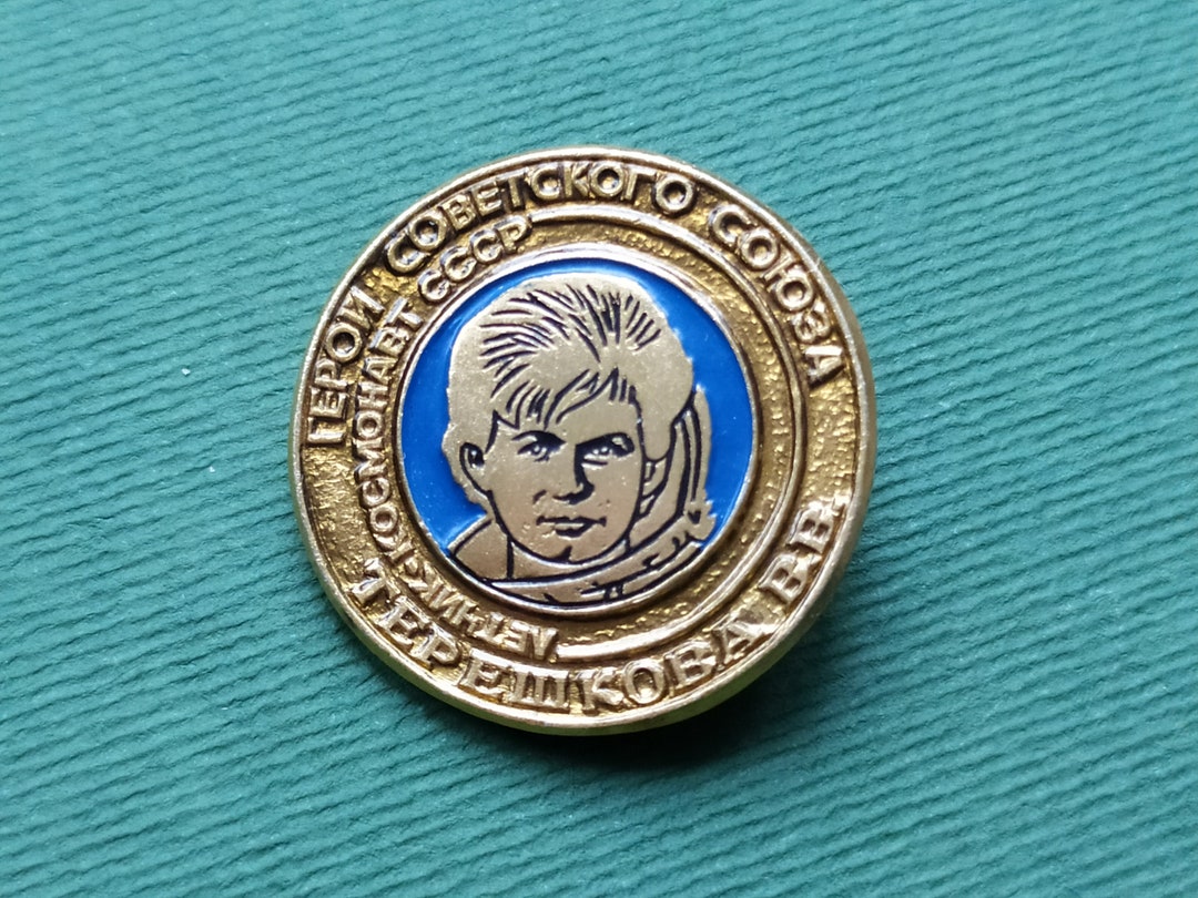 Cosmonaut Valentina Tereshkova. Badge, Space / Soviet Pin / Collectible ...