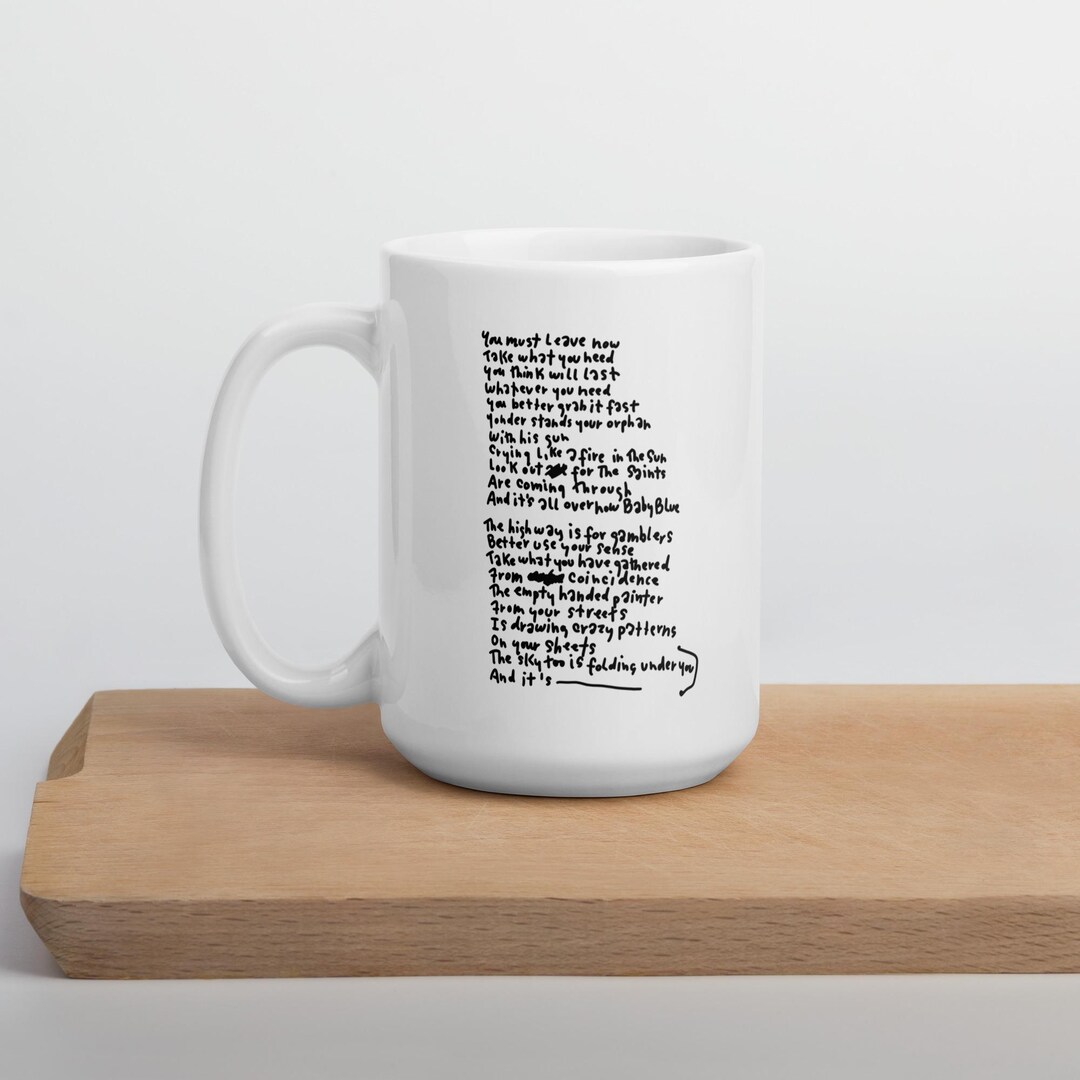 It’s All Over Now Baby Blue Handwritten Lyric Mug – Bob Dylan Inspired ...