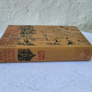 Ken Ward in the Jungle by Zane Grey, Vintage Book, Grosset & Dunlap ...