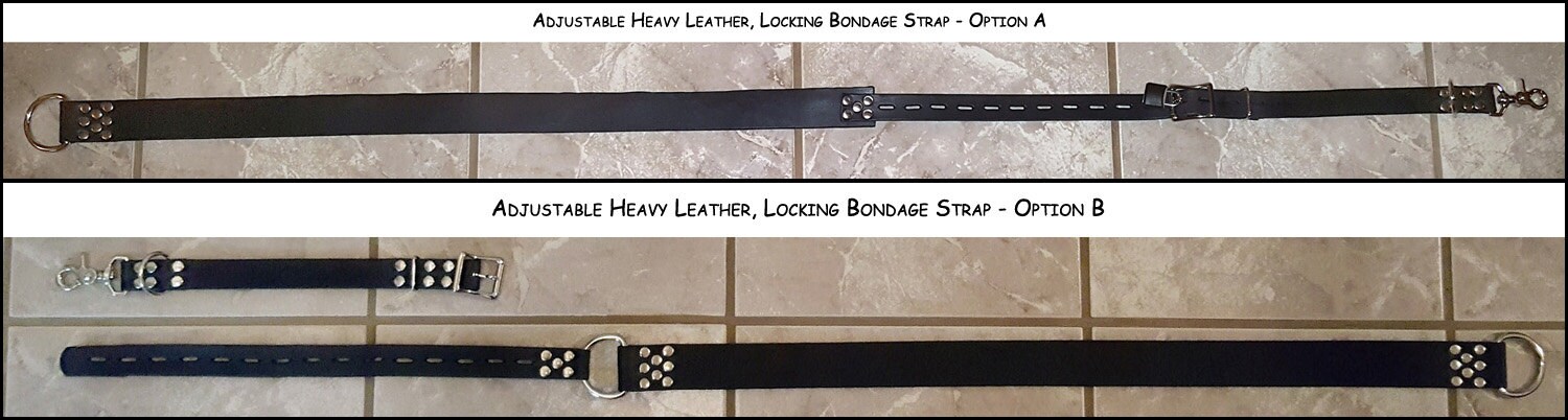 Heavy Leather, Adjustable Locking Bondage Strap - 2 Styles - Multiple ...