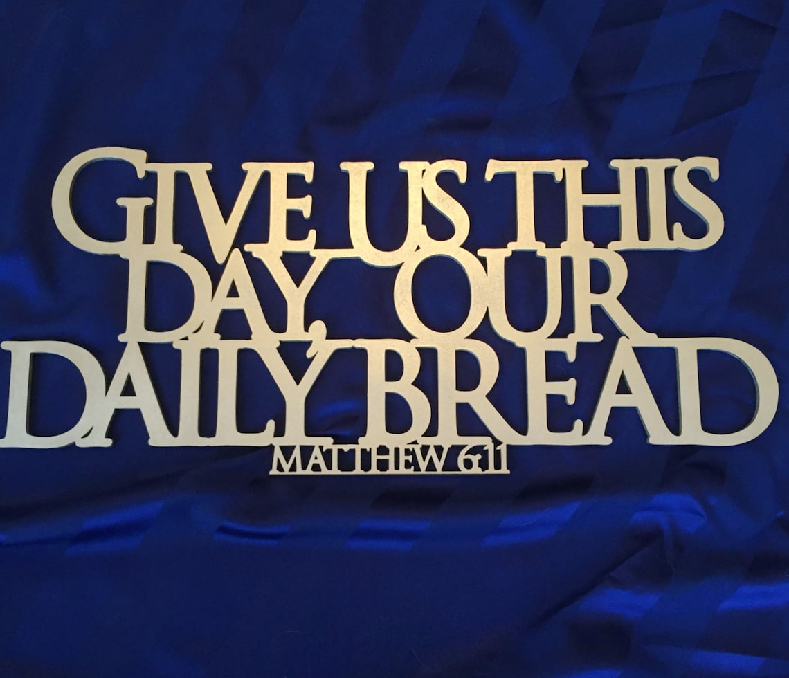 Give Us This Day Our Daily Bread Inspirational Christian Art - Etsy