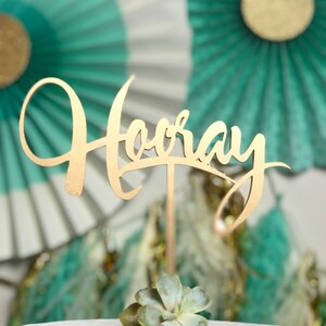 Hooray Cake Topper - Graduation Cake Topper - Laser Cut Horray Cake ...