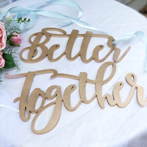 Better Together Signs - Better Together Chairs Decor - Better Together ...