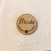 Bridal Party Badges Bride to Be Badge Mother of the Bride Badge ...