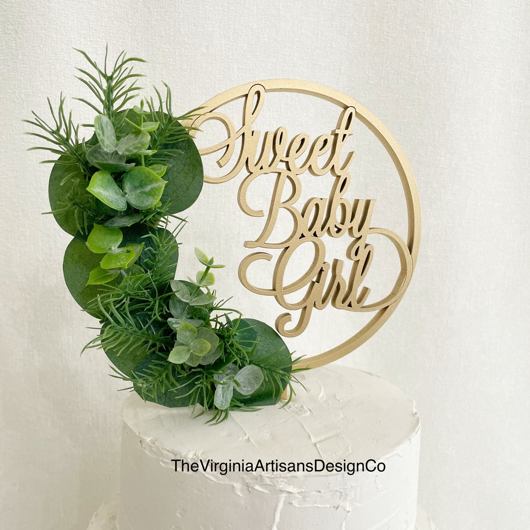 Sweet Baby Girl Cake Topper With Faux Greenery - Boho Baby Shower Cake ...
