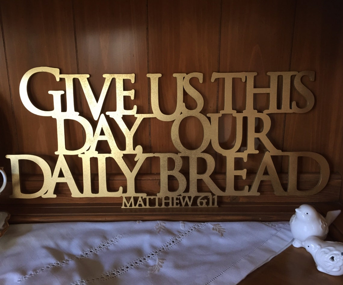 Give Us This Day Our Daily Bread Inspirational Christian Art - Etsy