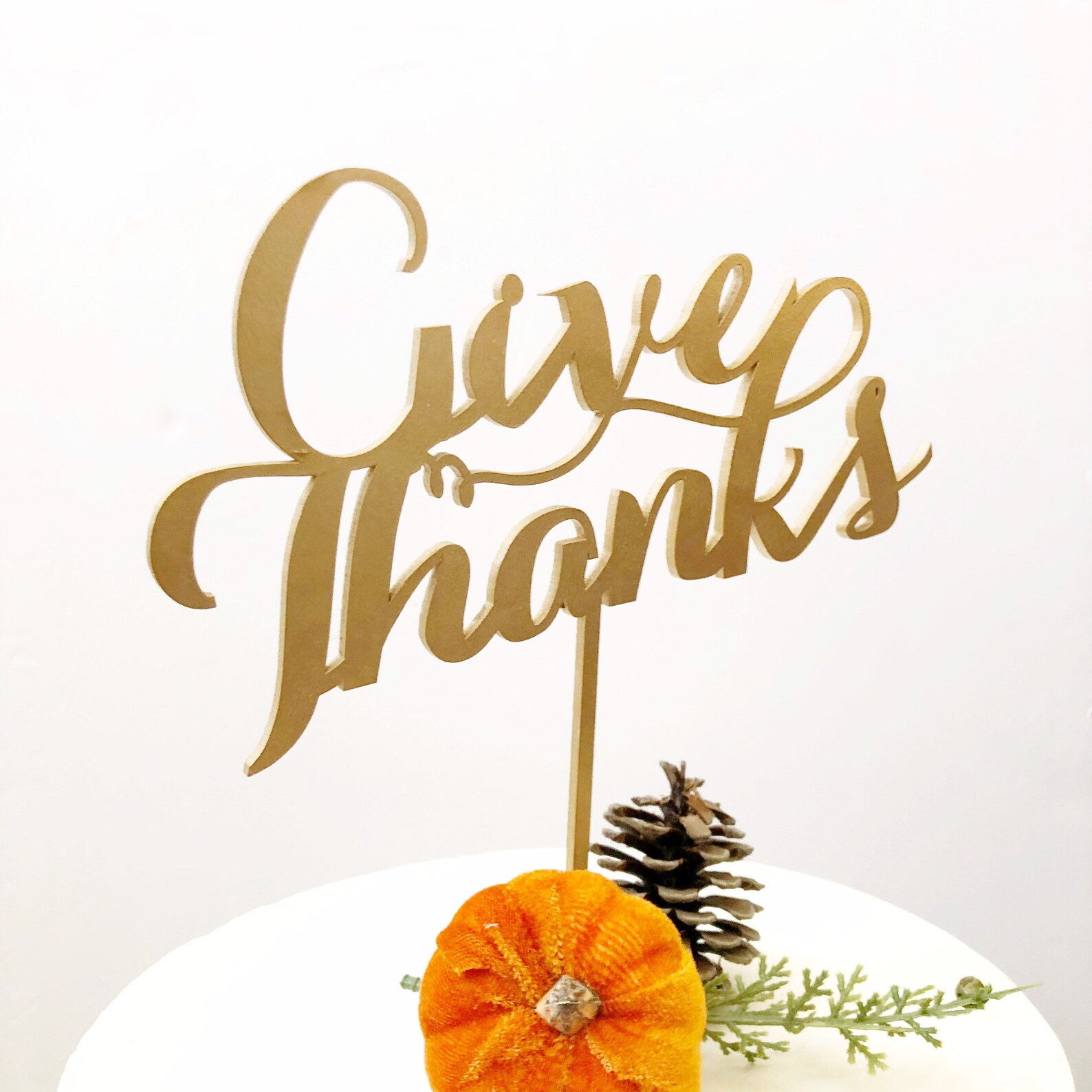 Give Thanks Cake Topper Thanksgiving Cake Topper Laser Cut - Etsy