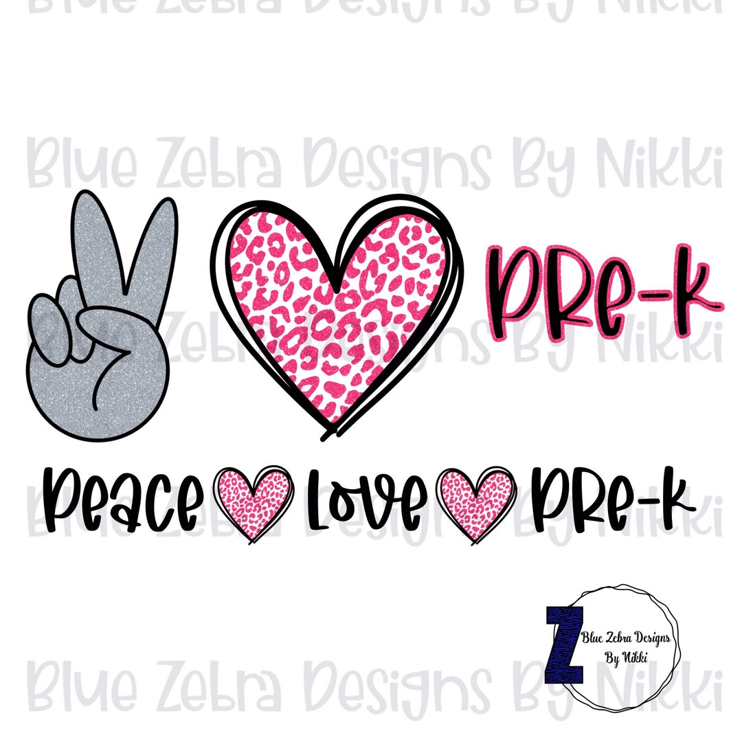 Pre-k, Preschool, Peace Love Pre-k,sublimation ,png File, Peace Sign ...