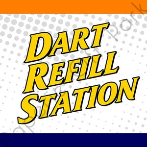 INSTANT DOWNLOAD Printable Signs 3 Designs 8x10 Dart Refill Station ...