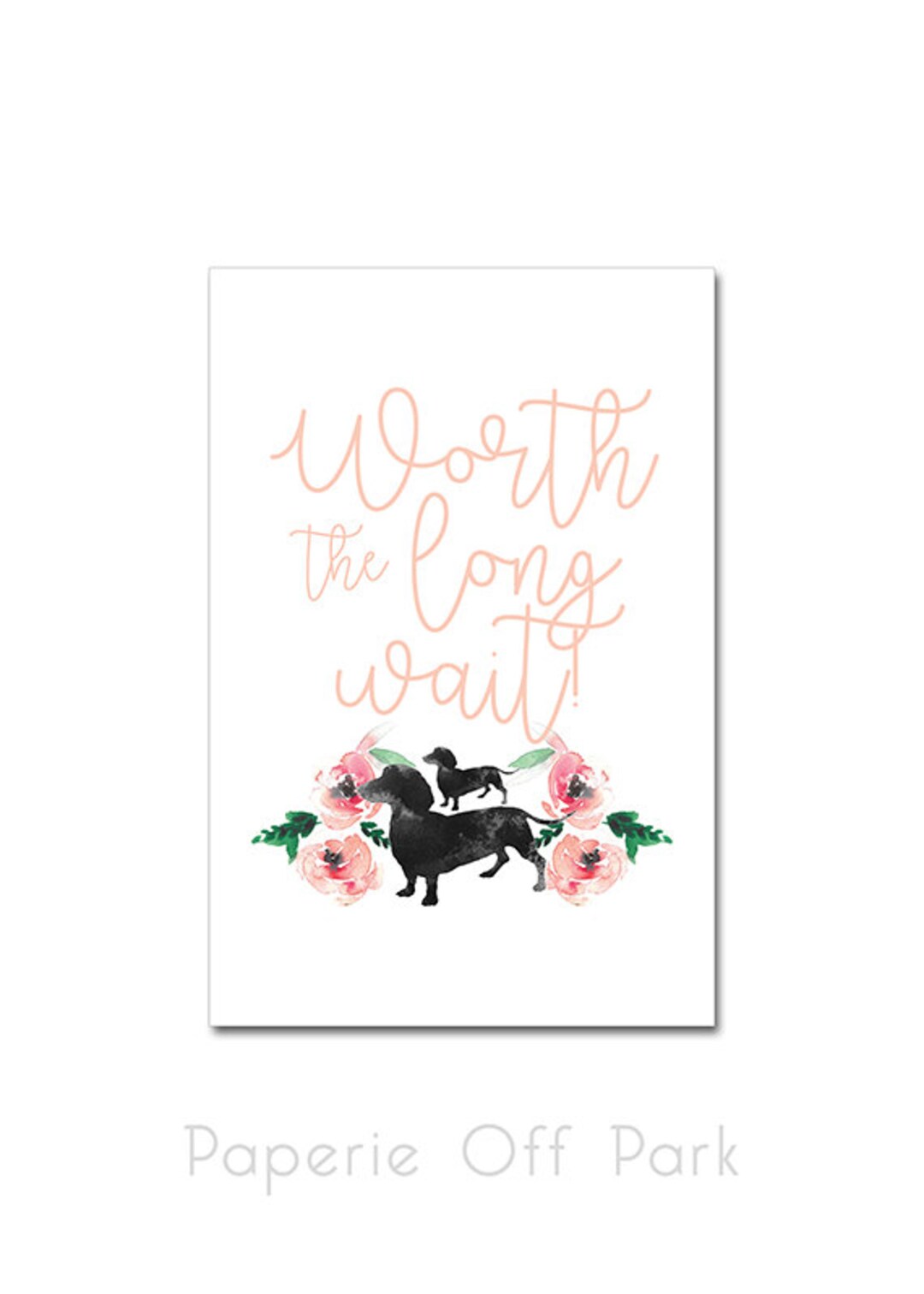 Printable Worth the Long Wait Sign - 4x6 - Baby Shower Daschund Weenie ...
