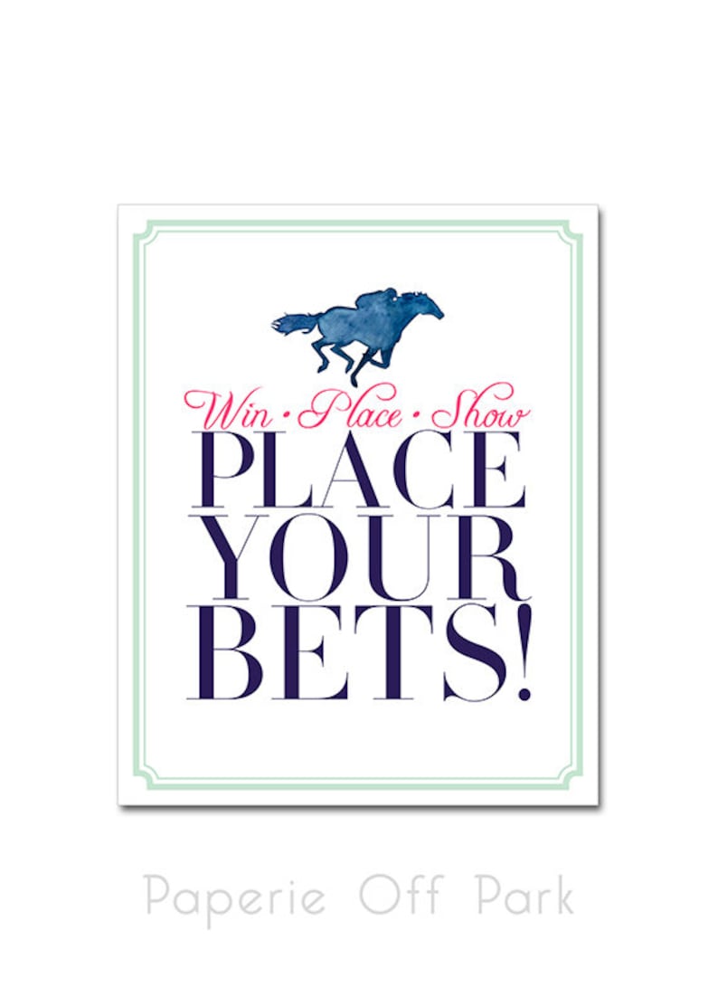 Printable Kentucky Derby Win Place Show Place Your Bets Sign - Etsy