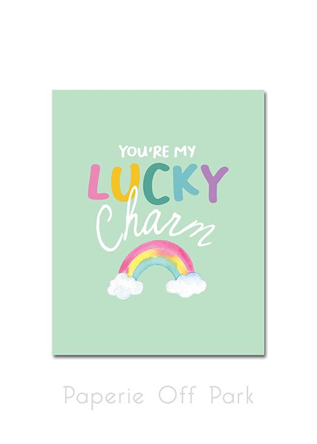 You're My Lucky Charm Sign - 8x10 - Lucky One, Two Lucky, Three is a ...
