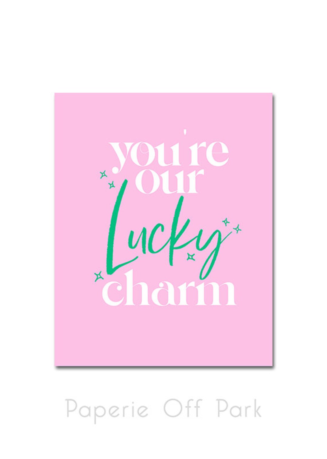 You're Our Lucky Charm Sign - 8x10 - Lucky 1, Two Lucky, Three is a ...