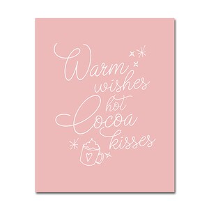 Printable Warm Wishes Hot Cocoa Kisses Sign 8x10 Winter Onederland Hot ...