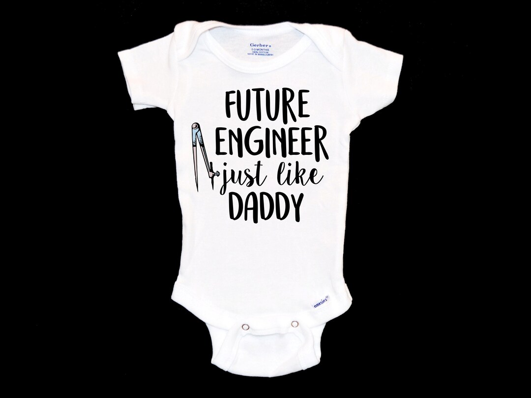 Future Engineer Like My Daddy Onesie® New Father Gift for New ...