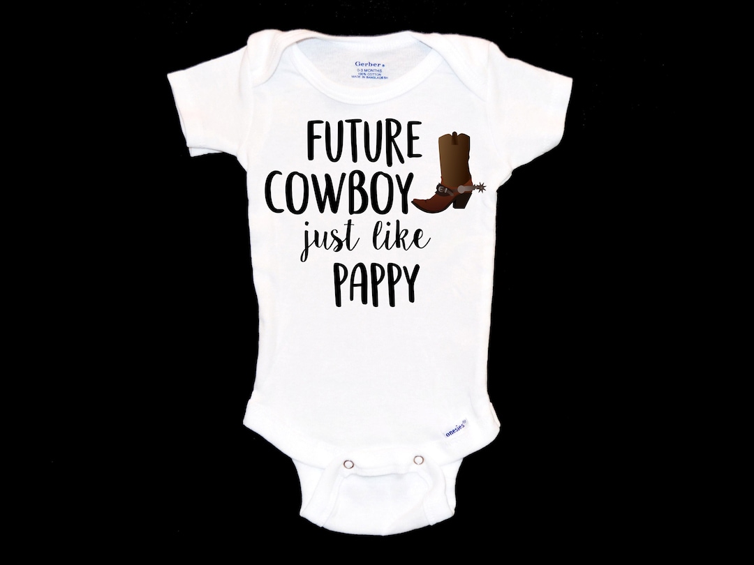 Future Cowboy Just Like Pappy Onesie®®. Little Buddy Baby . New ...