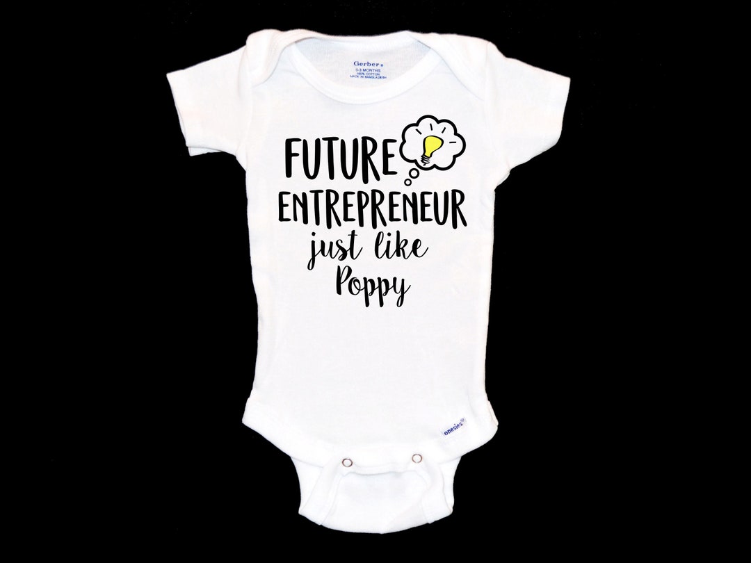 Future Entrepreneur Like Poppy Onesie®. New Grandfather Onsie ...