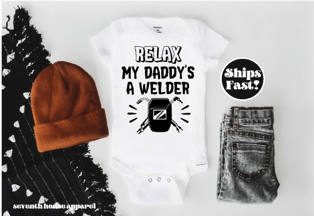 Welder Onesie, Daddy is a Welder, Baby Onesie®, Father's Day Onesie ...