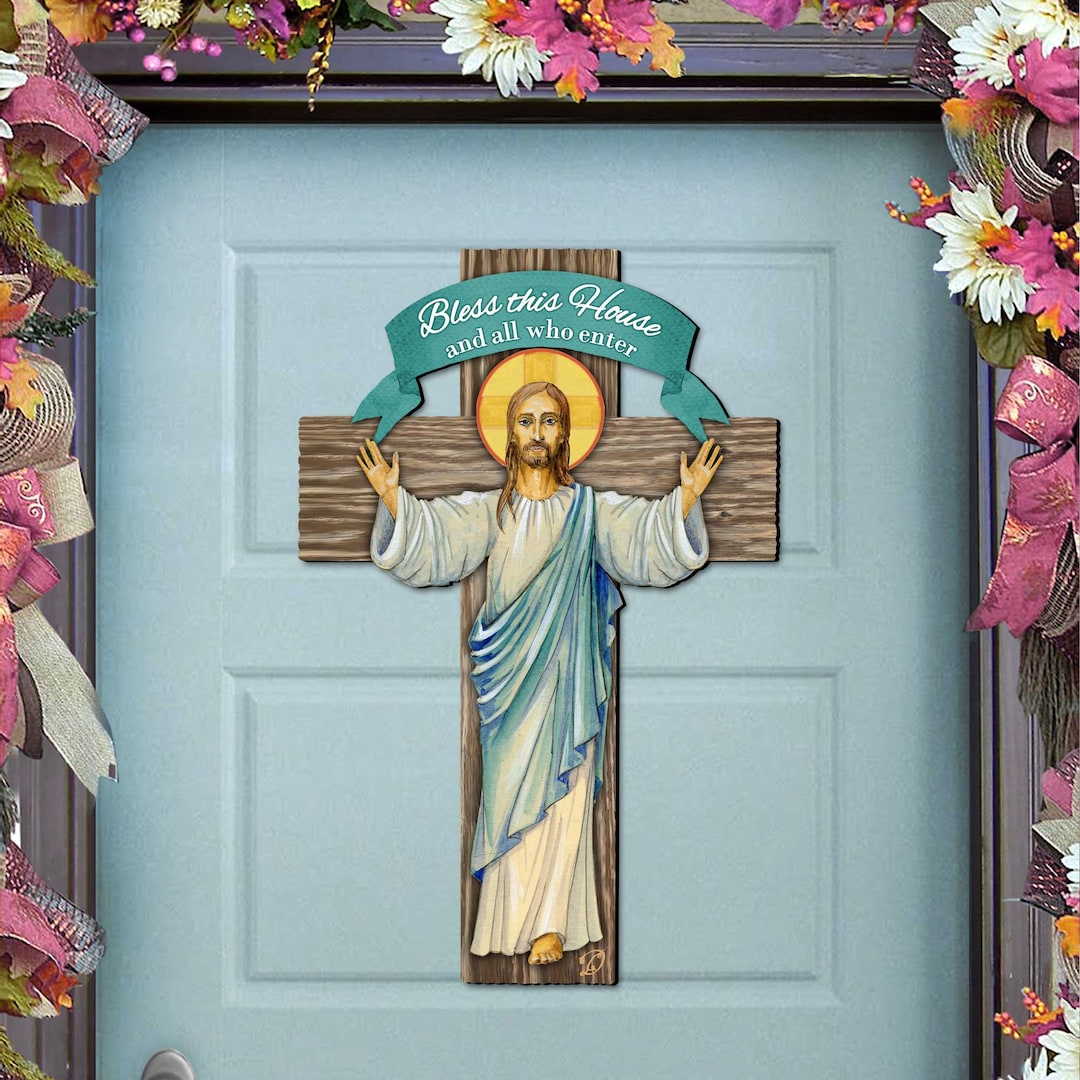 Jesus Cross Door Décor Christen Door Sign by G. Debrekht House Blessing ...
