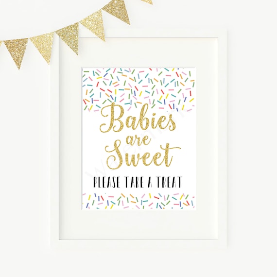 Babies are Sweet Sign, Sprinkles Babies Are Sweet Take a Treat, Favor ...