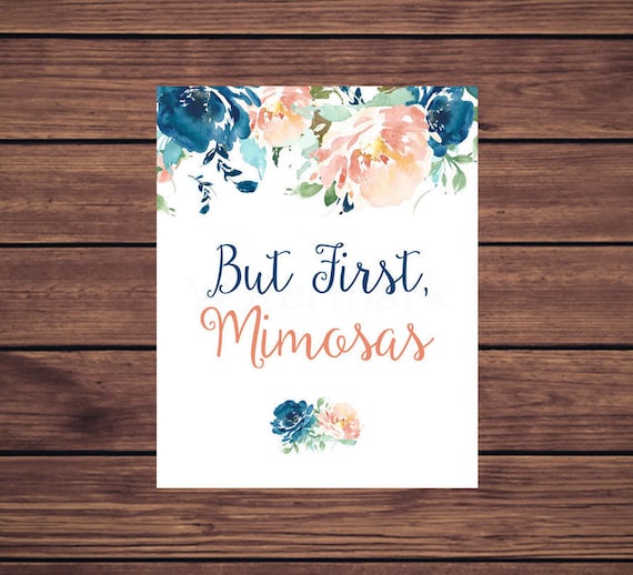 But First, Mimosas Bar Sign, Blue and Coral Floral Mimosa Bar Sign ...