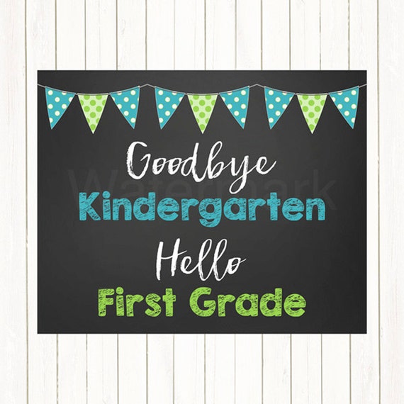 First Day Last Day Of Kindergarten Sign Goodbye Kindergarten Hello 