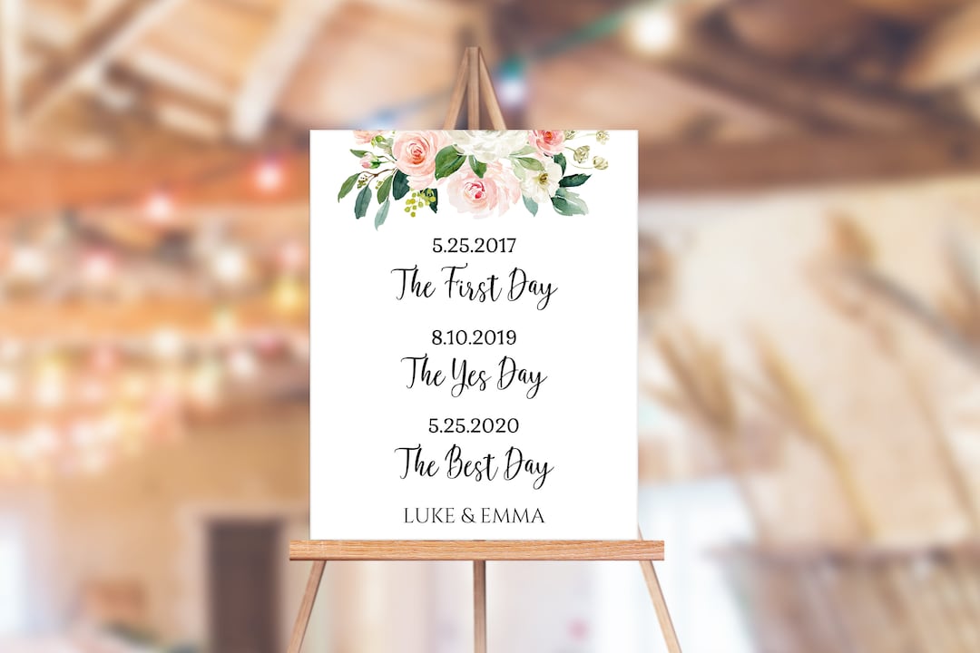 Editable Relationship Dates Sign, Blush Pink Floral First Day Yes Day ...