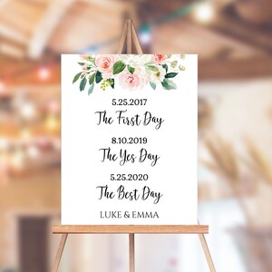 Editable Relationship Dates Sign, Blush Pink Floral First Day Yes Day ...