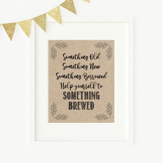Kraft Something Old New Borrowed Brewed Sign, Rustic Bridal Shower ...