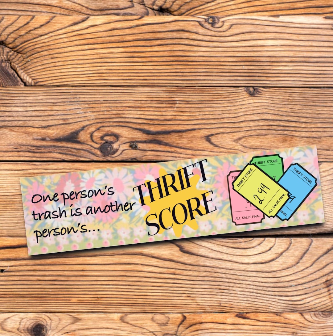 Thrifting Bumper Sticker Funny Vintage Aesthetic Thrift Score Car Decal ...