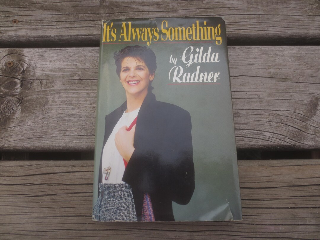 It's Always Something by Gilda Radner 1st Edition (1989) Autobiography ...