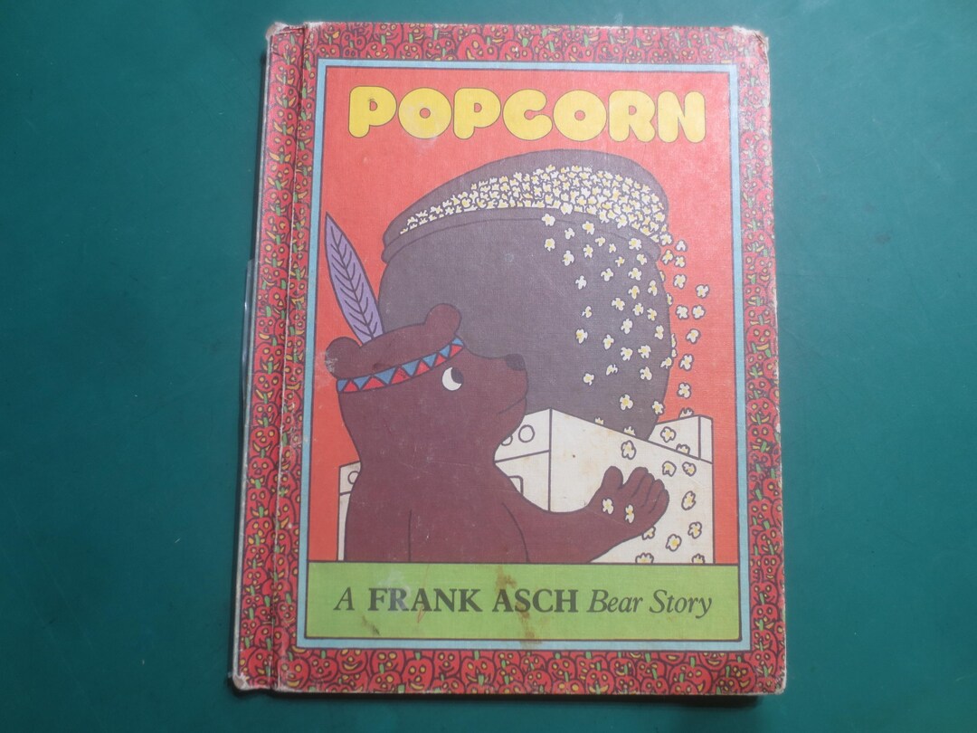 Vintage 1979 1st Edition Popcorn A Frank Asch Bear Book Children's ...