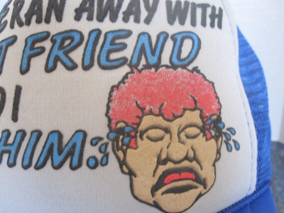 Vintage "My Wife Ran Away with My Best Friend and I M… - Gem