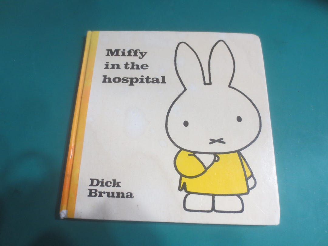 Vintage 3rd Edition 1982 Miffy in the Hospital Children's Book by Dick ...