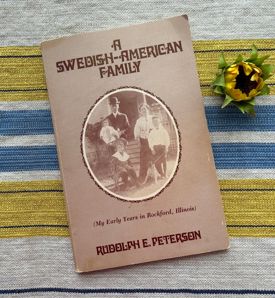 1978 A Swedish American Family Book / Swedish Immigrant History ...