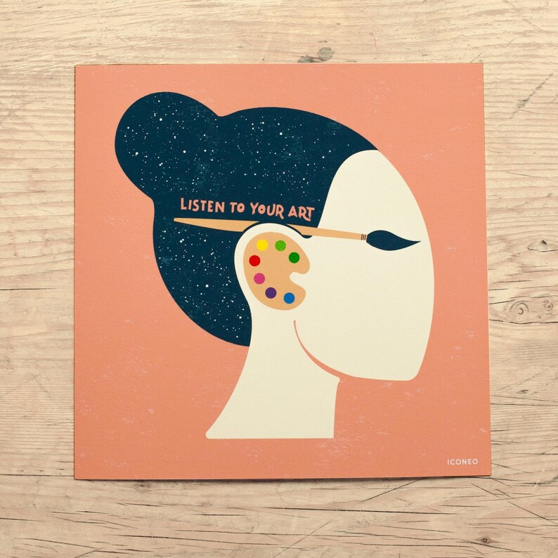Listen to Your Art / Creative Art Poster Card BY ICONEO. for | Etsy