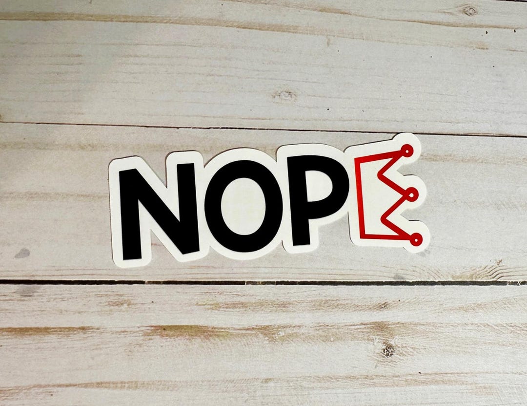 NOPE - No Kings Vinyl Decal | Laptop Decal | Water Bottle Decal | Car ...