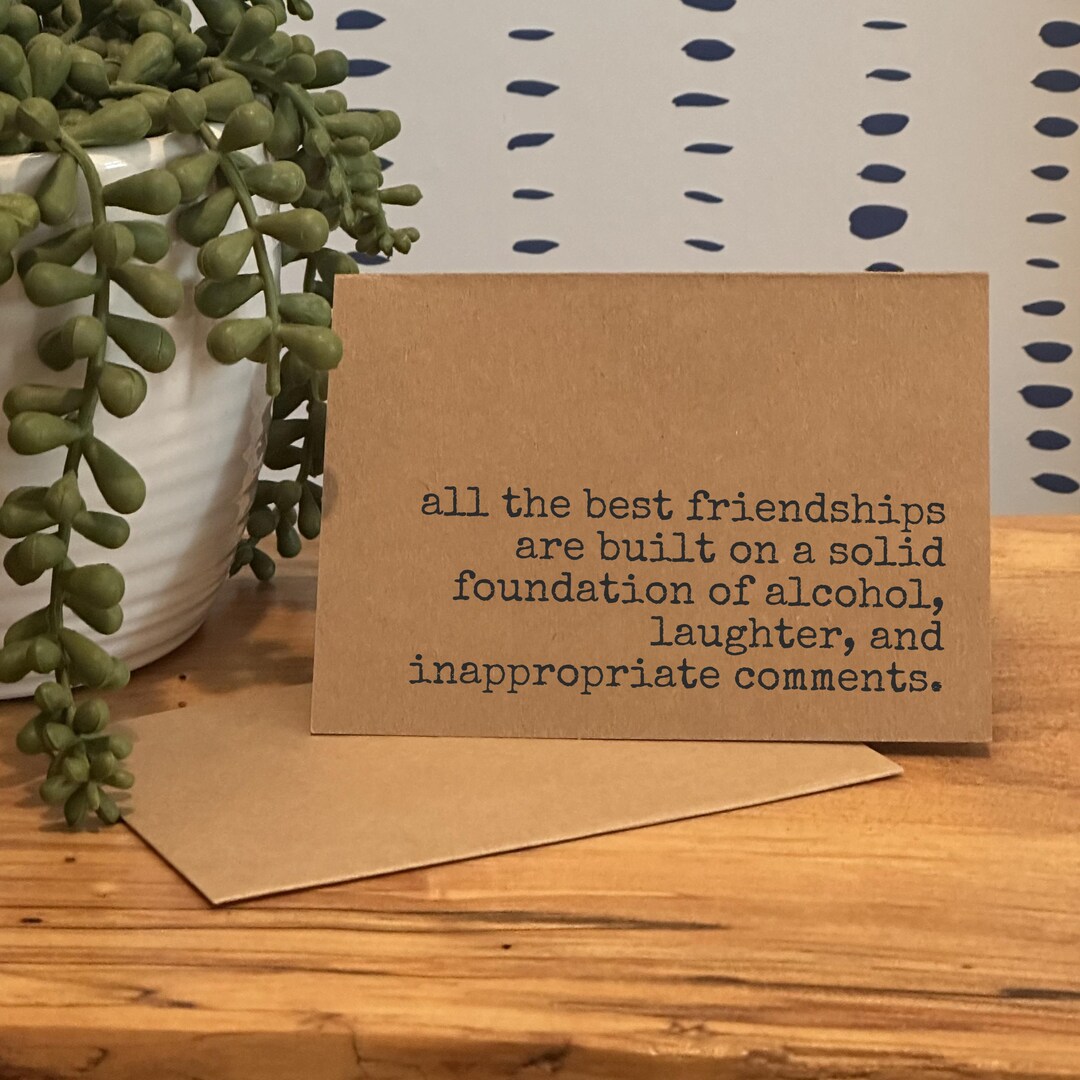 Funny Friendship Card, Sassy Sayings Cards, 'solid Foundations of ...