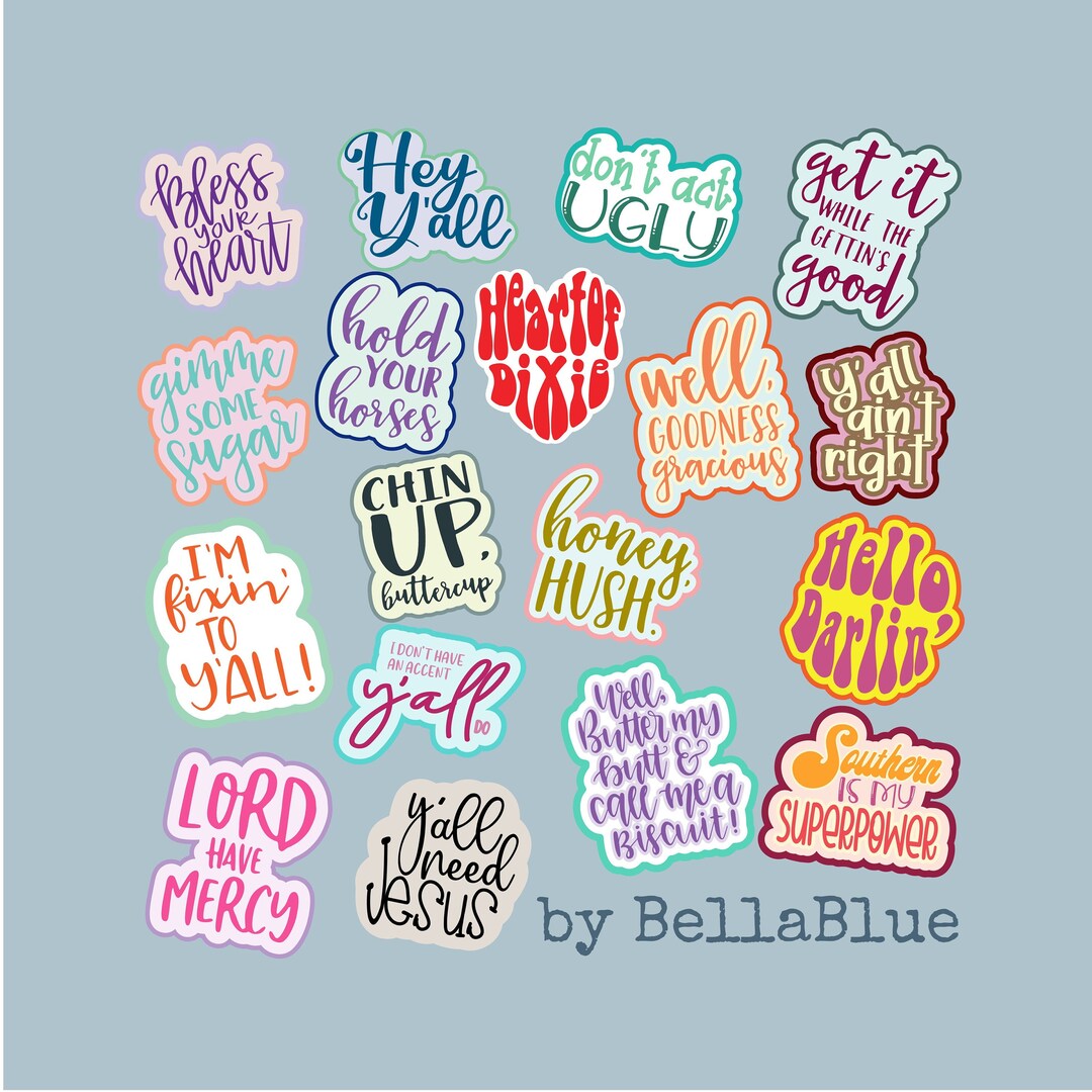Stickers Southern Sayings, Southern Sentiments, Sticker Collection ...