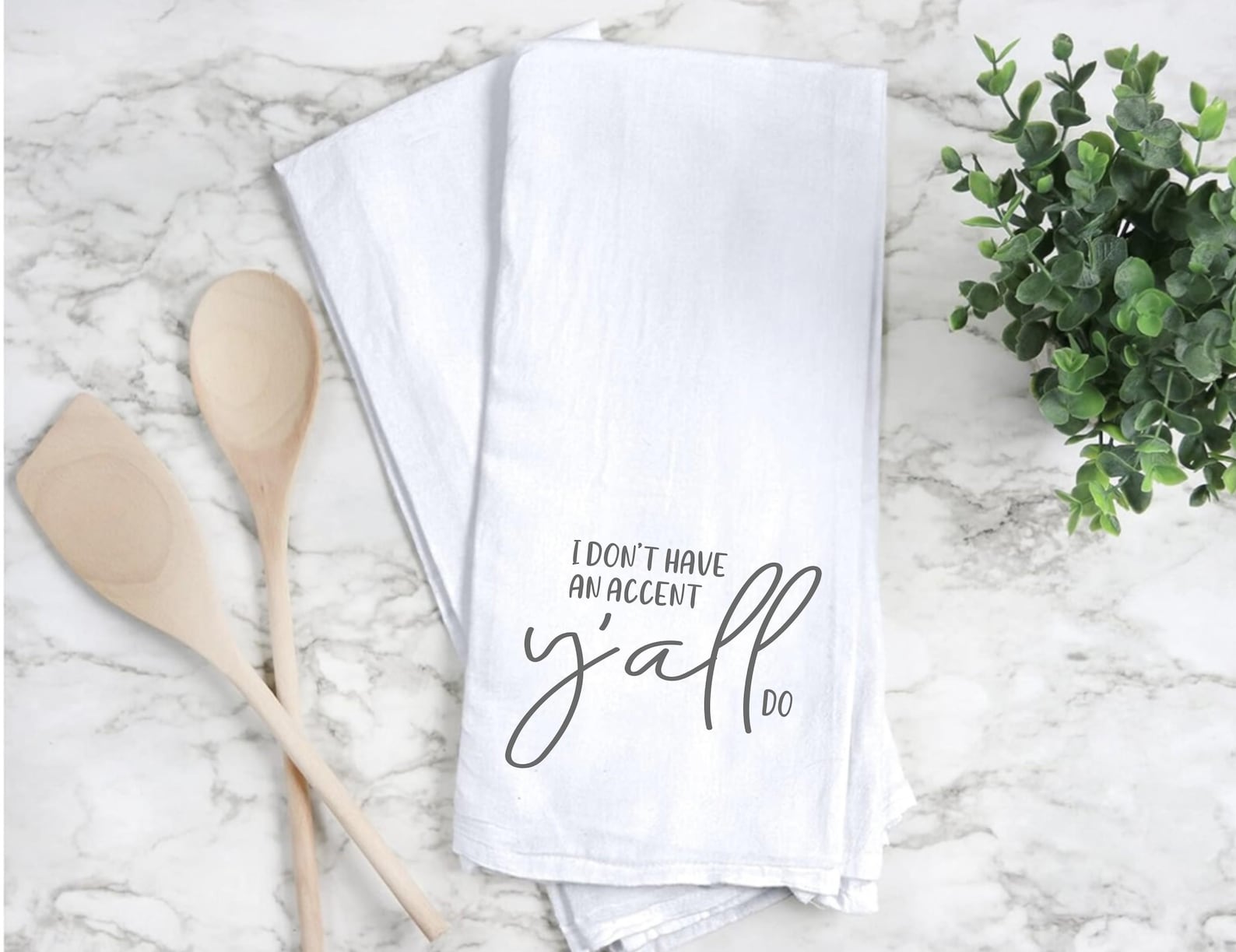Southern Kitchen Tea Towel - Don't Have Accent Flour Sack Towel ...