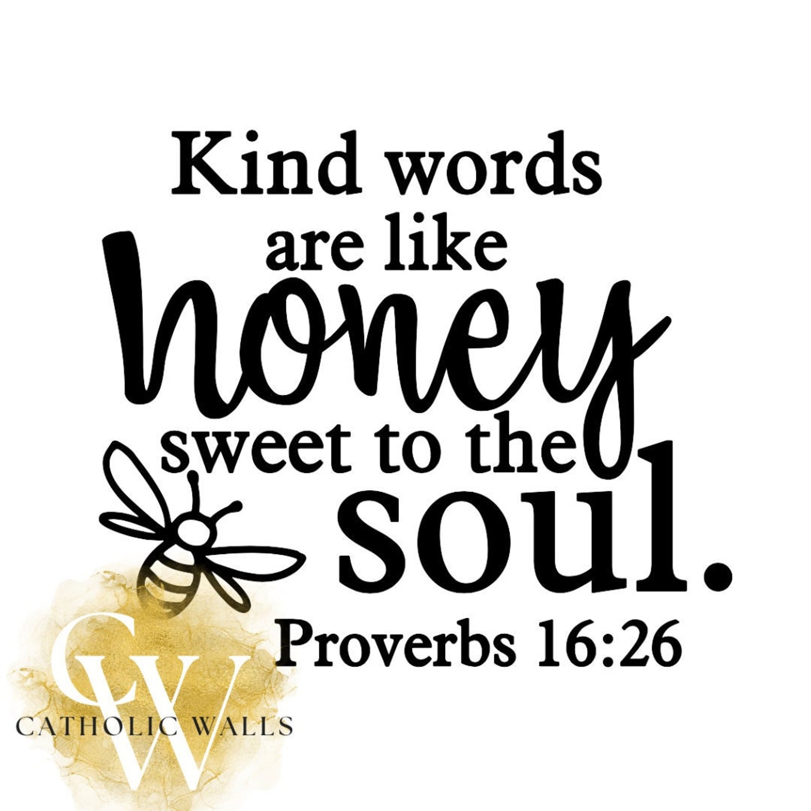 Kind Words Are Like Honey Christian Inspiration Catholic Inspiration ...