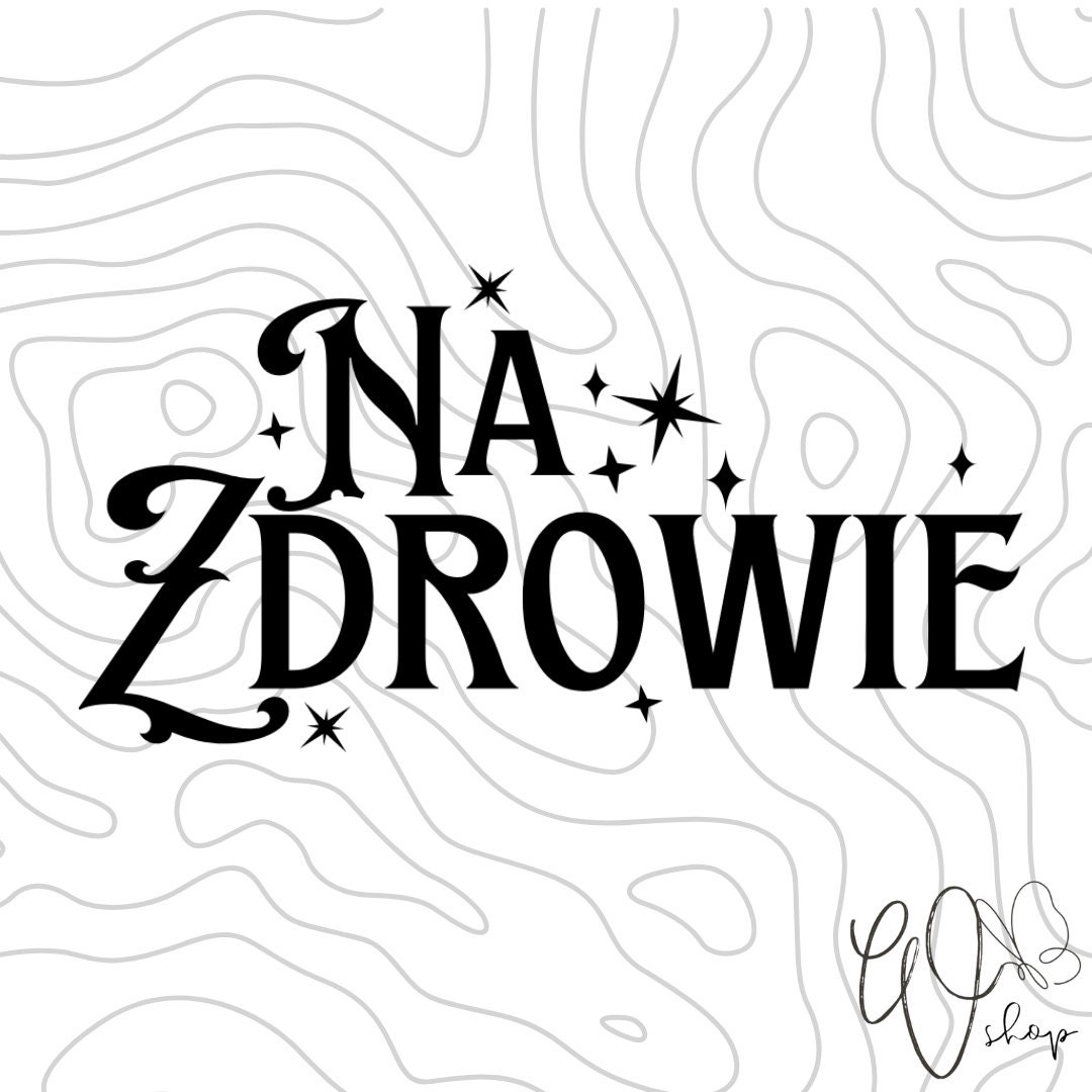 Na Zdrowie | Polish Cheers | SVG | PNG Transparent Background | Clip ...